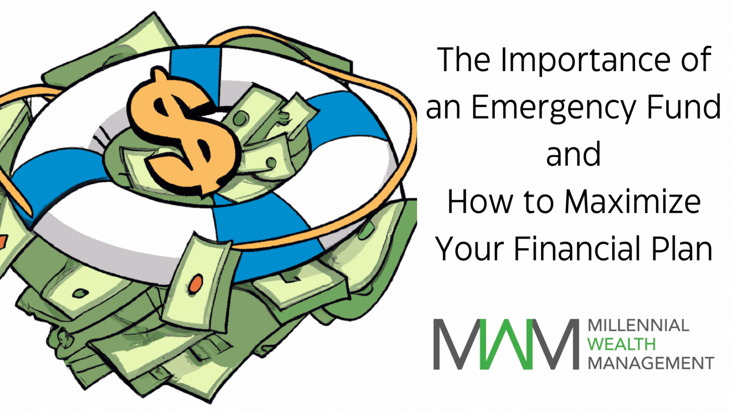 The Importance of an Emergency Fund - Millennial Wealth Management